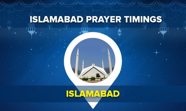 Islamabad Prayer Timings today Fajr, Zohr, Asr & Maghrib Namaz Time [30 ...