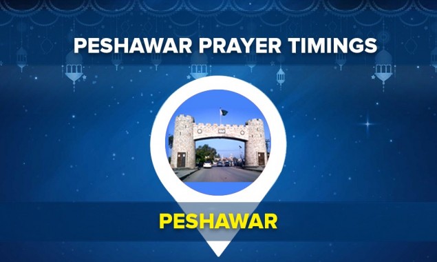 Peshawar Prayer Timings Today Fajr, Zohr, Asr & Maghrib Namaz Time [26 ...